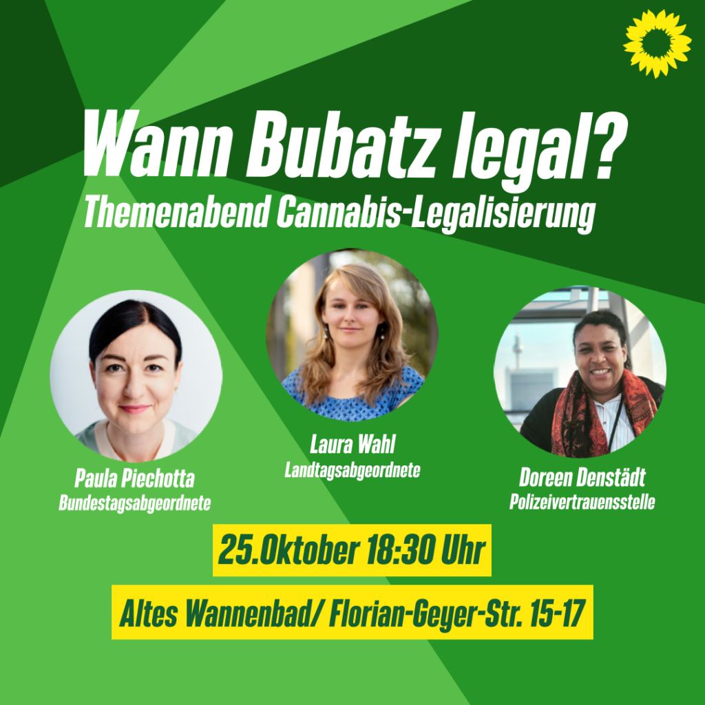 „Wann Bubatz legal?“ Themenabend Cannabis-Legalisierung – BÜNDNIS 90 ... „Wann Bubatz legal?“ Themenabend Cannabis-Legalisierung – BÜNDNIS 90 ...